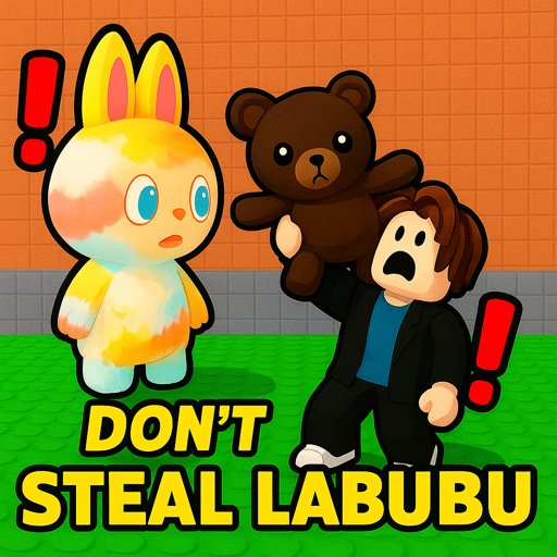 Don't Steal Labubu - Play Don't Steal Labubu On Steal Brainrot